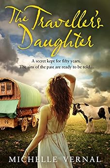 The Traveller's Daughter eBook: Michelle Vernal: Amazon.co.uk: Kindle Store