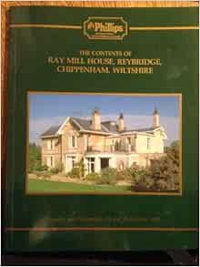 The Contents of Ray Mill House, Reybridge, Chippenham, Wiltshire ...
