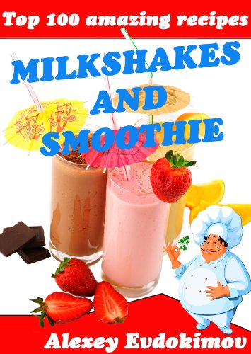 Top 100 Amazing Recipes Milkshakes and Smoothie BW: Amazon.co.uk ...