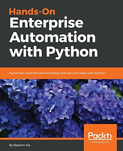 Hands On Enterprise Automation With Python Automate Common 