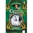 Chroniken der Schattenjäger (3). Clockwork Princess : Clare, Cassandra ...