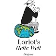 Loriots Heile Welt: Neue gesammelte Texte und Zeichnungen : Loriot: Amazon.de: Bücher