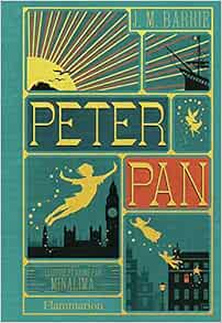 Amazon.fr - Peter Pan: Illustré et animé par MinaLima - Minalima, Barrie, James Matthew - Livres