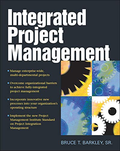 Integrated Project Management : Barkley, Bruce T.: Amazon.it: Libri