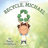Michael Recycle: Amazon.co.uk: Ellie Bethel, Alexandra Colombo ...
