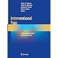 Buy Interventional Pain: A Step-by-Step Guide for the FIPP Exam Book ...