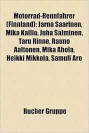 Motorrad-Rennfahrer (Finnland): Jarno Saarinen, Mika Kallio, Juha ...
