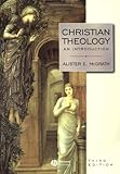 Christian Theology: An Introduction: Amazon.co.uk: McGrath, Alister E ...
