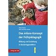 Das infans-konzept der Frühpädagogik: Bildung und Erziehung in ...