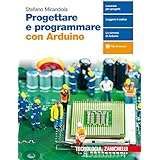 Arduino. Per le Scuole superiori. Con e-book. Con espansione online ...