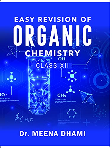 Buy EASY REVISION OF ORGANIC CHEMISTRY CLASS 12 Book Online at Low ...