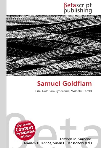 Samuel Goldflam: Erb- Goldflam Syndrome, Wilhelm Lambl : Surhone ...