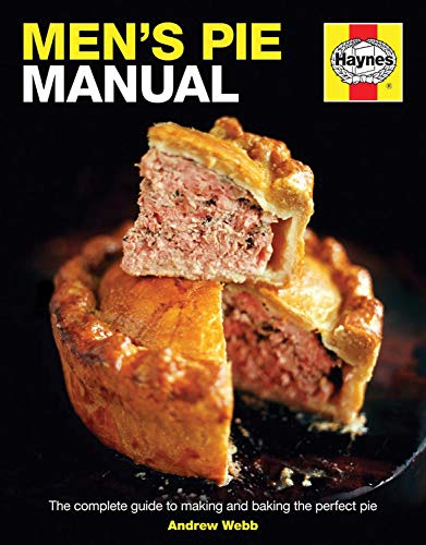Men's Pie Manual (Haynes Manuals): The step-by-step guide to making ...