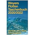 Weyers Flottentaschenbuch 2020/2022: Warships of the World Fleet ...
