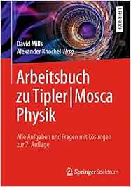 Arbeitsbuch zu Tipler/Mosca Physik: Alle Aufgaben und Fragen mit ...