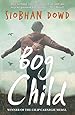 Bog Child: Amazon.co.uk: Siobhan Dowd: 9781909531178: Books