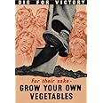 2W89 Vintage WWII Dig For Victory Grow Your Own Vegetables World War 2 ...