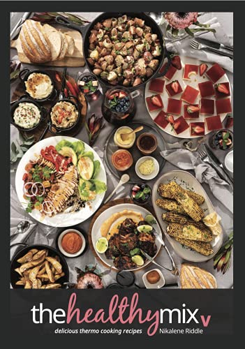 Skinnymixers The Healthy Mix V - Thermomix Cookbook, Thermo Cooker ...