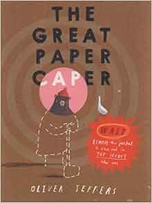 The Great Paper Caper: Amazon.co.uk: Oliver Jeffers: 9780007182299: Books