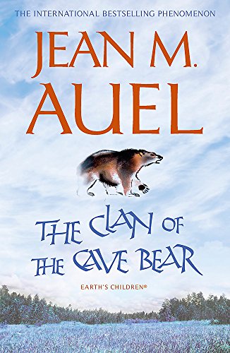 The Clan of the Cave Bear: The first book in the internationally ...