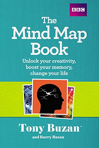 The Mind Map Book: Unlock your creativity, boost your memory, change ...