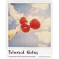 Polaroid Notes: Amazon.co.uk: Altman, Jenifer: 9780811870979: Books