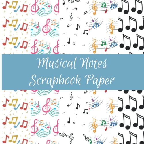 Musical Notes Scrapbook Paper: Music Themed Craft Paper Pad Supplies ...