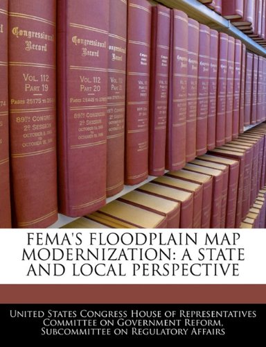 Buy Fema's Floodplain Map Modernization: A State and Local Perspective ...