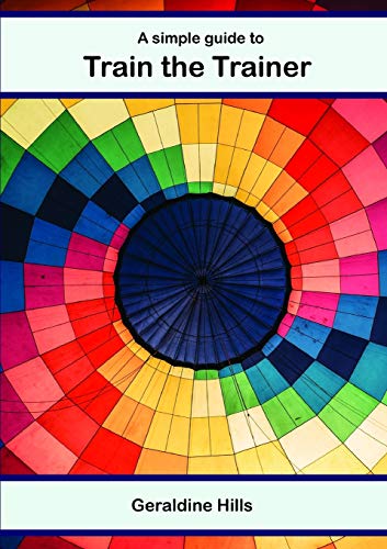 Buy A simple guide to Train The Trainer Book Online at Low Prices in ...