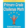 Primary Grade Challenge Math: Amazon.co.uk: Zaccaro, Edward ...