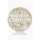 London Lore: The legends and traditions of the world's most vibrant ...