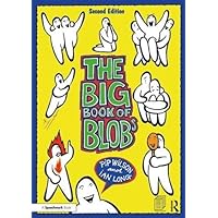 The Big Book of Blobs: Amazon.co.uk: Wilson, Pip, Long, Ian: 9780815362067: Books