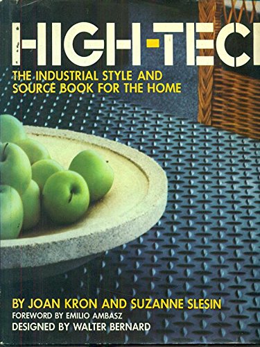High Tech : The Industrial Style & Source Book for the Home: The ...