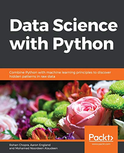 Data Science with Python: Combine Python with machine learning ...