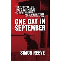 One Day in September: The full story of the 1972 Munich Olympics ...
