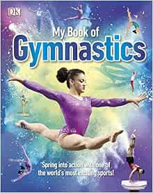 My Book of Gymnastics : DK: Amazon.co.uk: Books