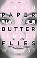 Paper Butterflies: Amazon.co.uk: Lisa Heathfield: 9781405275392: Books