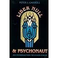 Liber Null and Psychonaut: An Introduction to Chaos Magic: Amazon.co.uk ...