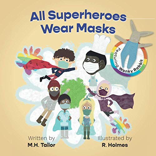 All Superheroes Wear Masks : Tailor, M.H., Holmes, R.: Amazon.co.uk: Books