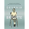 Amazon.fr - Devenir Brigitte - Poussard, Xavier - Livres