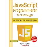 Java Programmieren: für Einsteiger: Der leichte Weg zum Java-Experten ...
