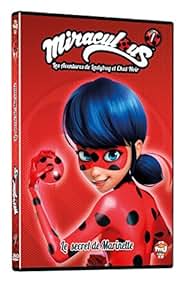Miraculous, les aventures de LadyBug et Chat Noir - 1 - Le secret de ...