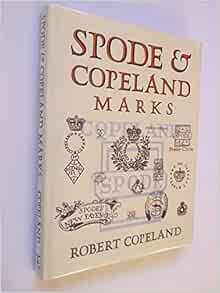 Spode and Copeland Marks: And Other Relevant Intelligence: Amazon.co.uk ...