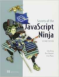 Buy Secrets of the JavaScript Ninja, Second Edition Book Online at Low ...