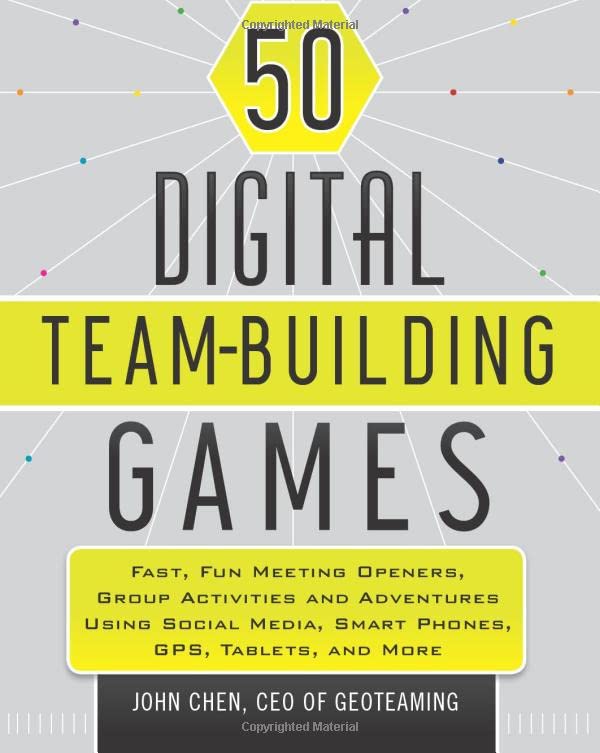 50 Digital Team-Building Games: Fast, Fun Meeting Openers, Group ...