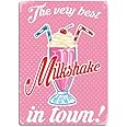 "Best Milkshake in Town" Pink Metal Wall Sign Plaque Art Inspirational ...