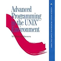 Advanced Programming in the UNIX Environment (Addison-Wesley ...