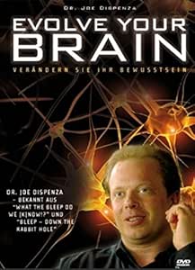 Evolve your Brain - Verändern Sie Ihr BewusstSein: Amazon.de: Dr. Joe ...