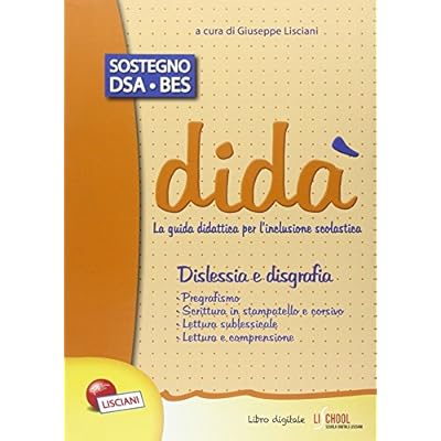Barak Osgar: Dida. Disgrafia E Dislessia. La Guida Didattica Per L Inclusione Scolastica PDF Online