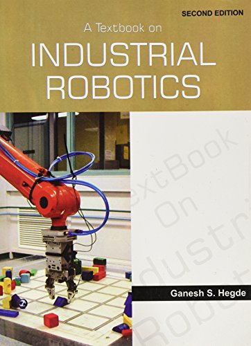 Buy A Textbook Of Industrial Robotics Book Online At Low Prices In India A Textbook Of